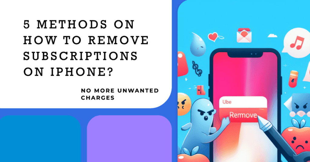 5 Methods: How To Remove Subscriptions On IPhone? » 2026