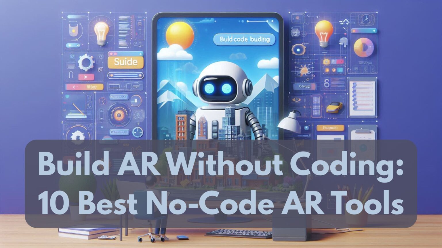 Build AR Without Coding: 10 Best No-Code AR Tools » TechyNerd